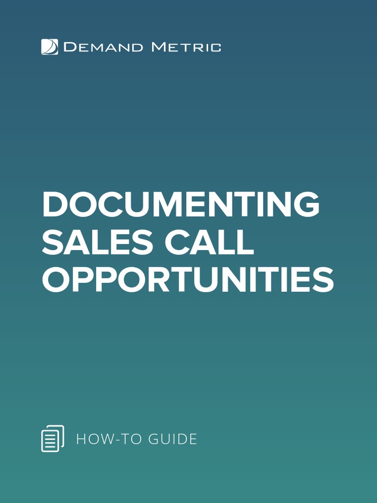 Documenting Sales Call Opportunities | PDF | Sales | Performance Indicator