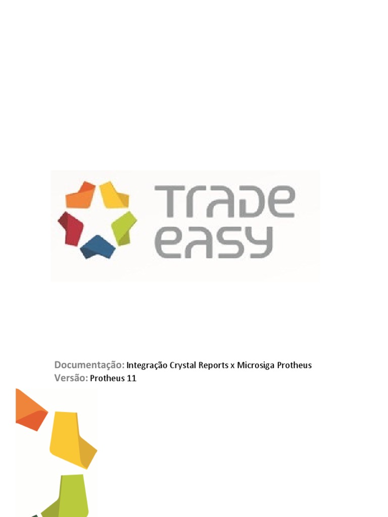 Manual de Instalação - Integração Crystal Reports X Microsiga Protheus ...