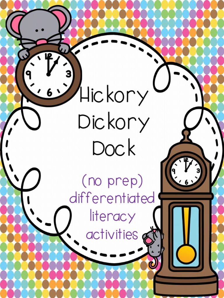 Hickory Dickory Dock: (No Prep) Differentiated Literacy Activities | PDF