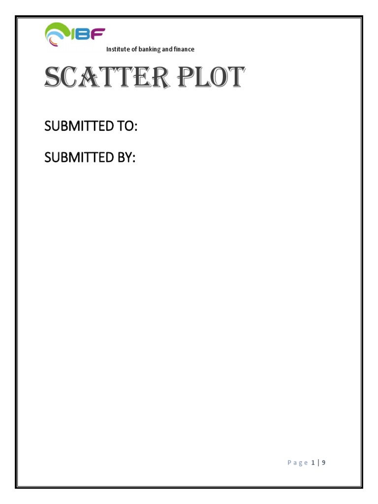 Scatter Plot: Submitted To: Submitted by | Download Free PDF | Scatter Plot | Causality