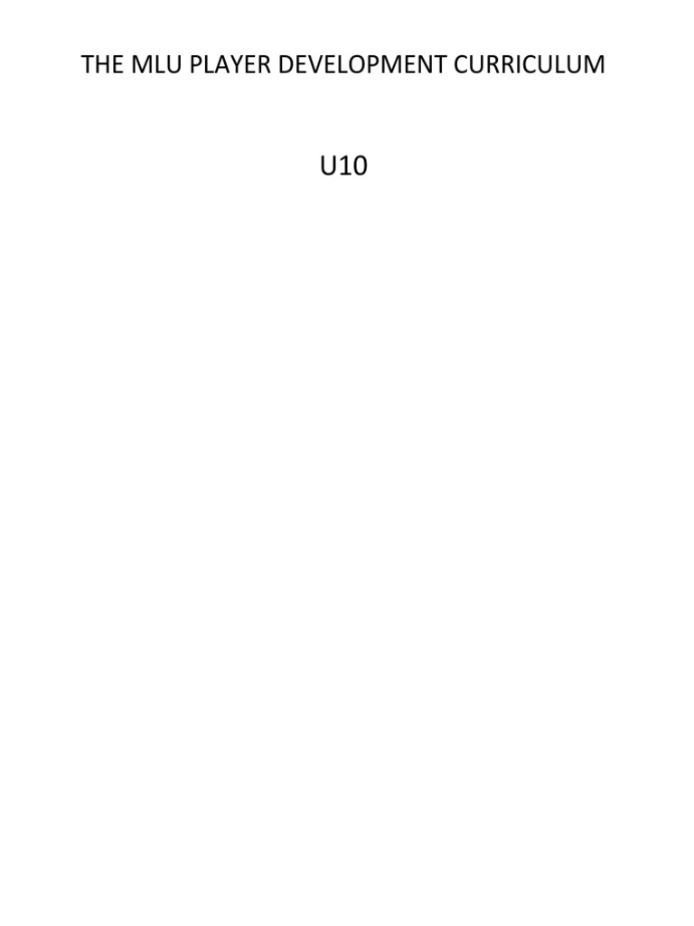 The Mlu Player Development Curriculum U10 | PDF | Association Football ...