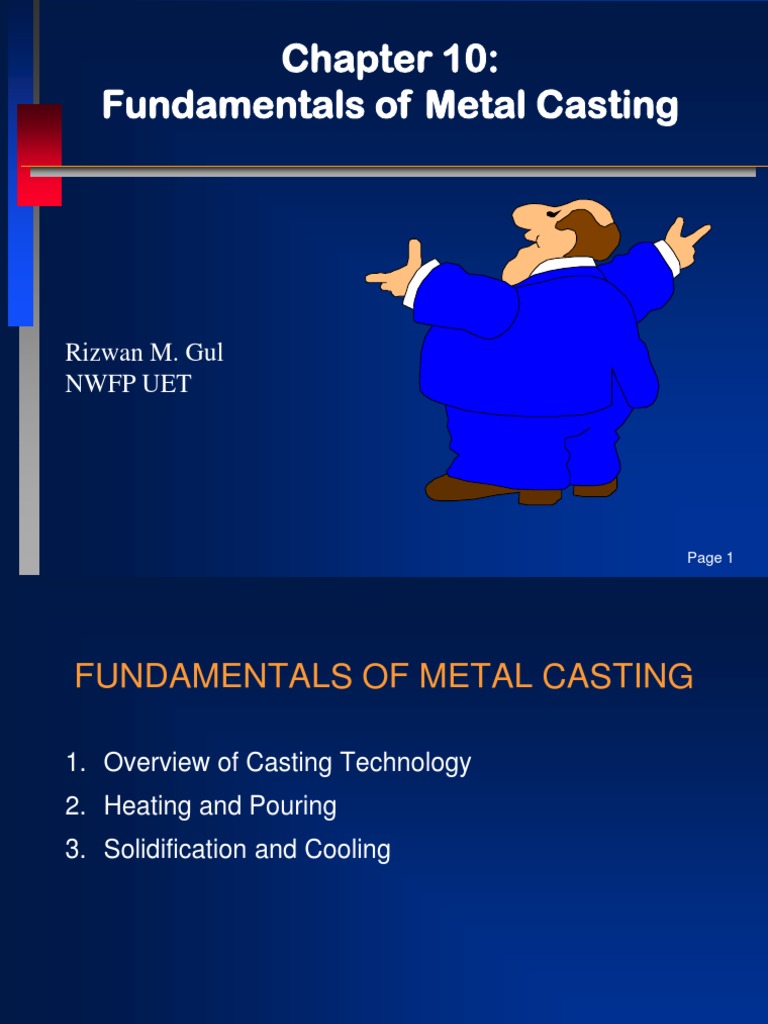 Chapter 10-Casting I | PDF | Casting (Metalworking) | Foundry