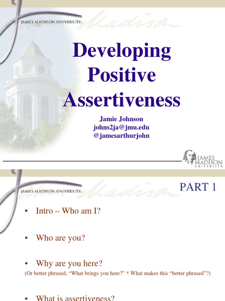 Developing Positive Assertiveness: Jamie Johnson Johns2ja@jmu - Edu ...