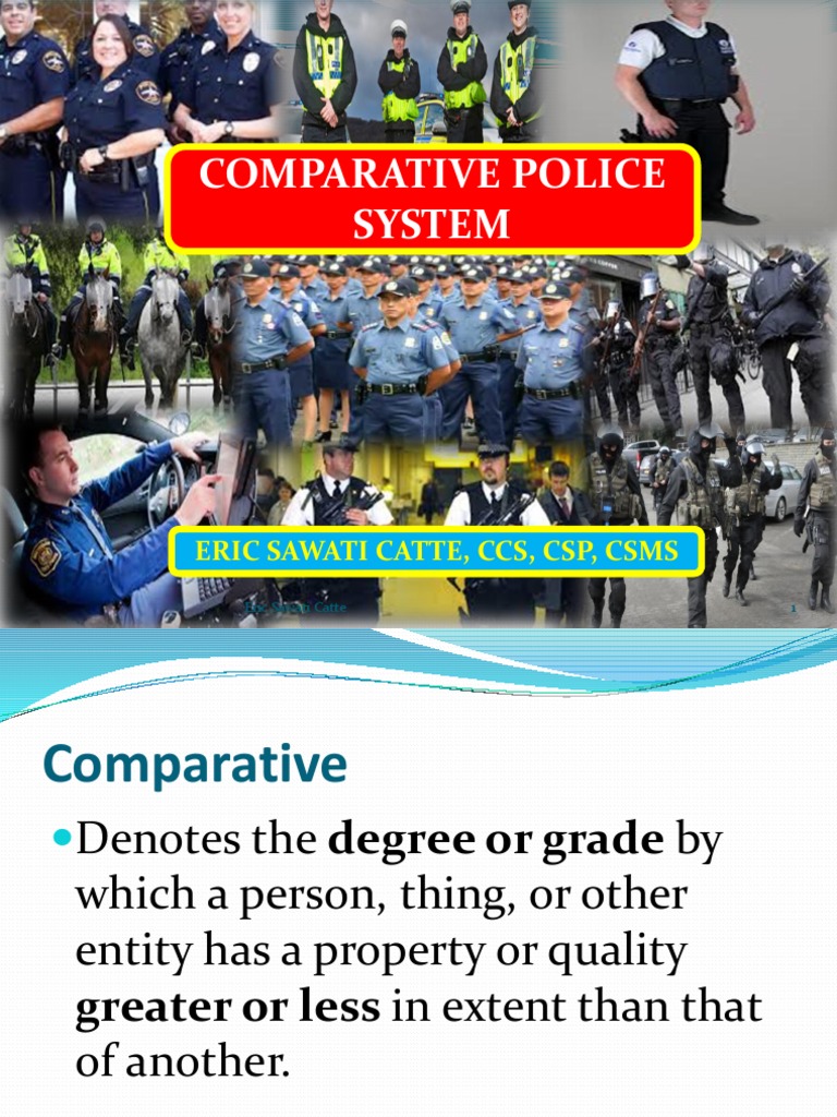 COMPARATIVE POLICE SYSTEM - PPSX | PDF | Police | Law Enforcement Agency