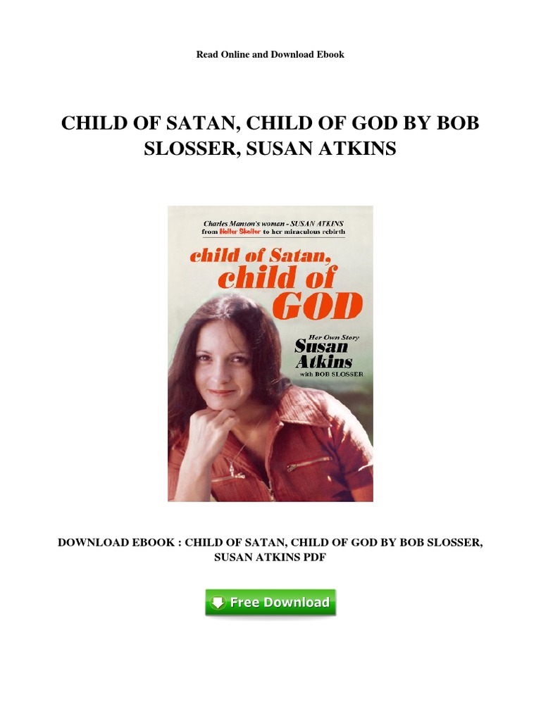 Child of Satan, Child of God, Por Susan Atkins | PDF | Manson Family ...