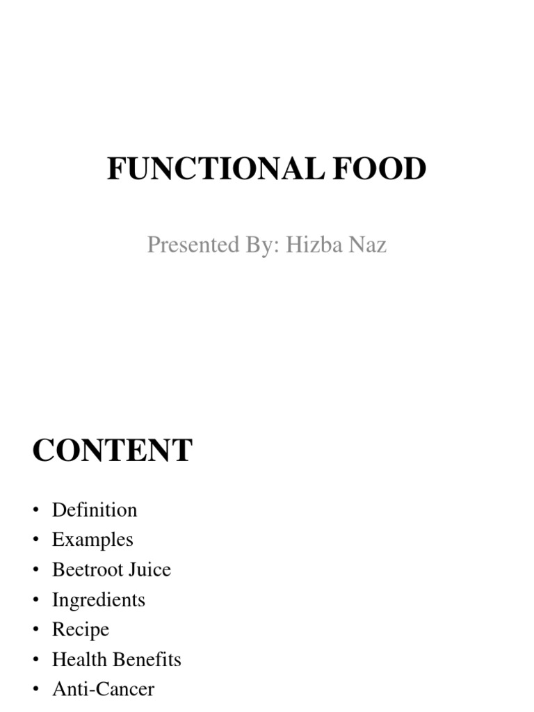 Functional Food: Presented By: Hizba Naz | PDF