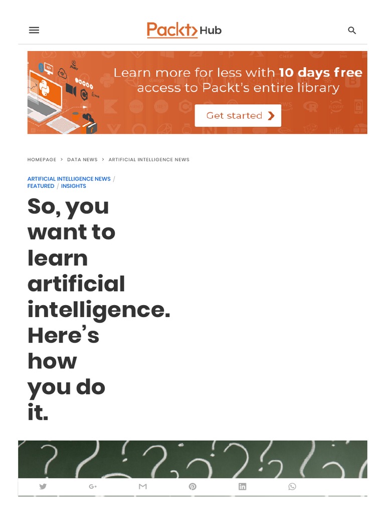 So, You Want To Learn Artificial Intelligence. Here's How You Do It | PDF | Machine Learning ...