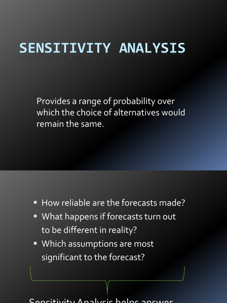Sensitivity Analysis: Provides A Range of Probability Over Which The ...