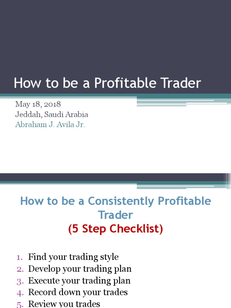 How To Be A Profitable Trader | PDF | Day Trading | Market Trend