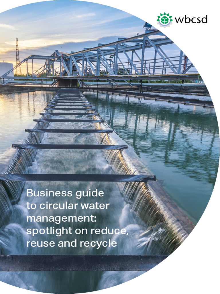 Business Guide To Circular Water Management: Spotlight On Reduce, Reuse ...