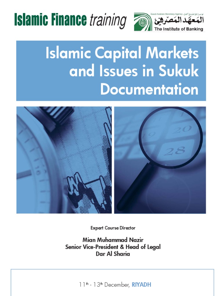 Islamic Capital Markets and Issues in Sukuk Documentation: Training ...