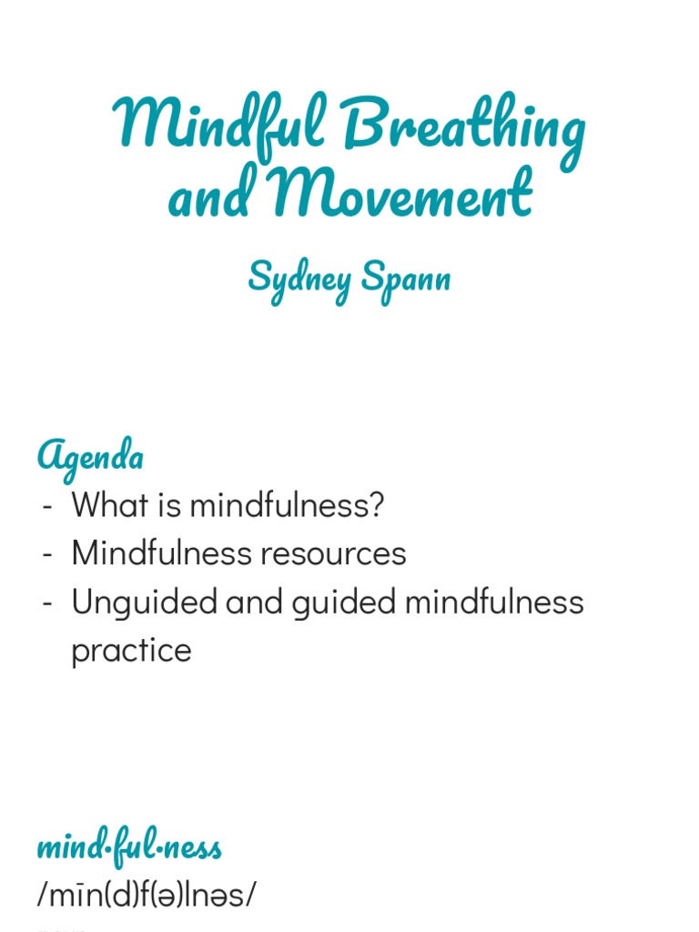 Mindfulness Presentation and Handouts | PDF | Mindfulness | Mind–Body ...