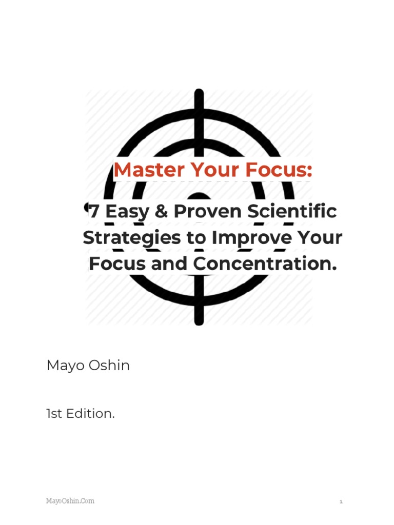 Master Your Focus - 7 Easy Proven Scientific Strategies To Improve Your ...