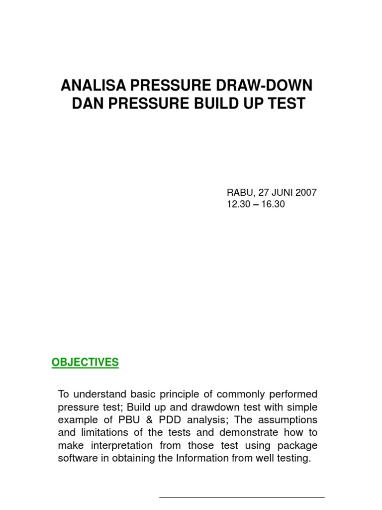 Analisa Pressure Draw-Down Dan Pressure Build Up Test: RABU, 27 JUNI ...