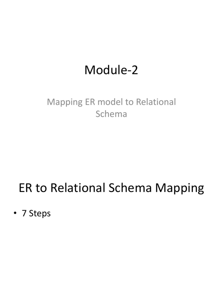 Module-2: Mapping ER Model To Relational Schema | PDF | Relational Database | Data Model