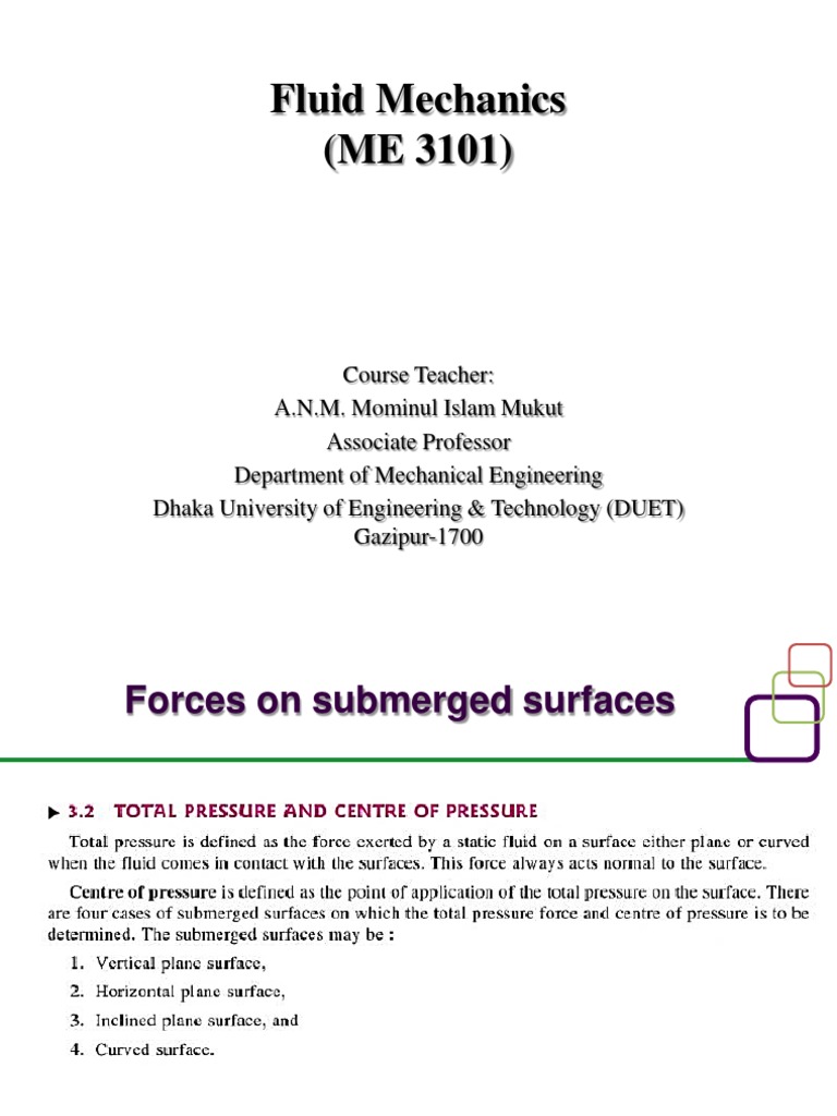 Forces on Submerged Surfaces: Hydrostatic Force on Curved Surfaces and Buoyancy & Flotation ...