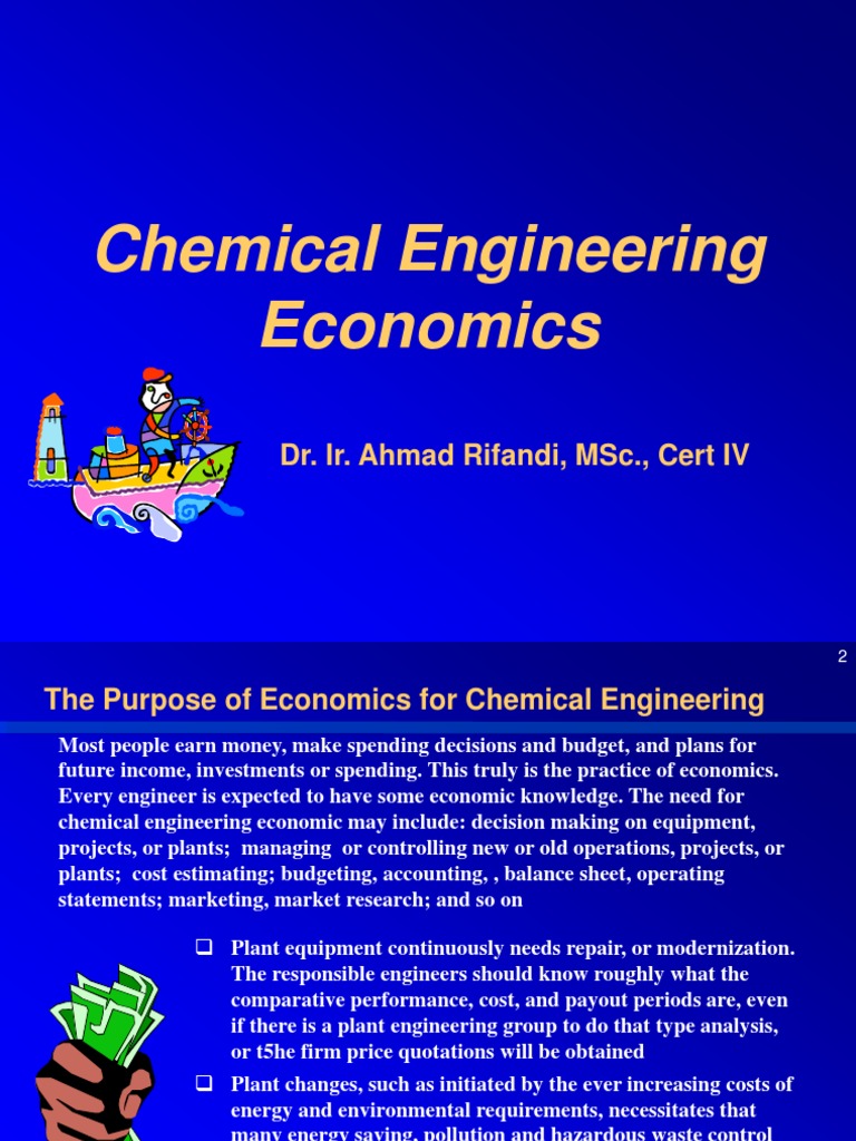 Chemical Engineering Economics: Dr. Ir. Ahmad Rifandi, MSC., Cert Iv ...