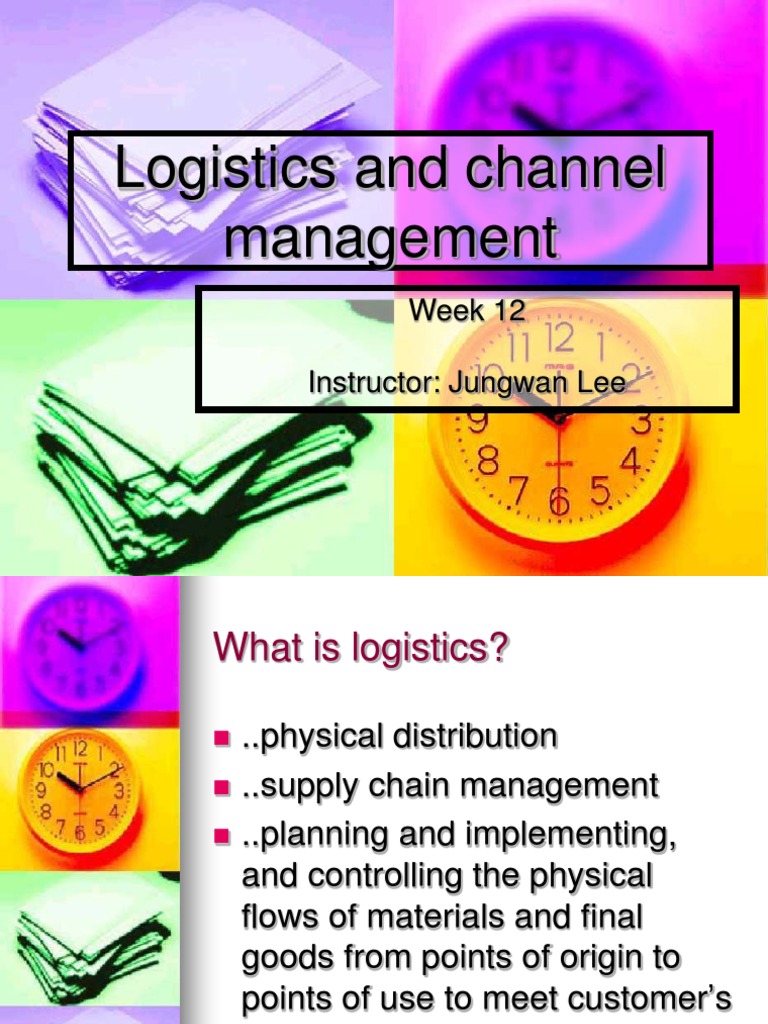 Chapter13 - Logistics and Channel Management | PDF | Logistics | Inventory