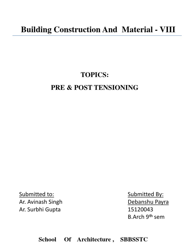 Building Construction And Material - VIII: Pre & Post Tensioning ...