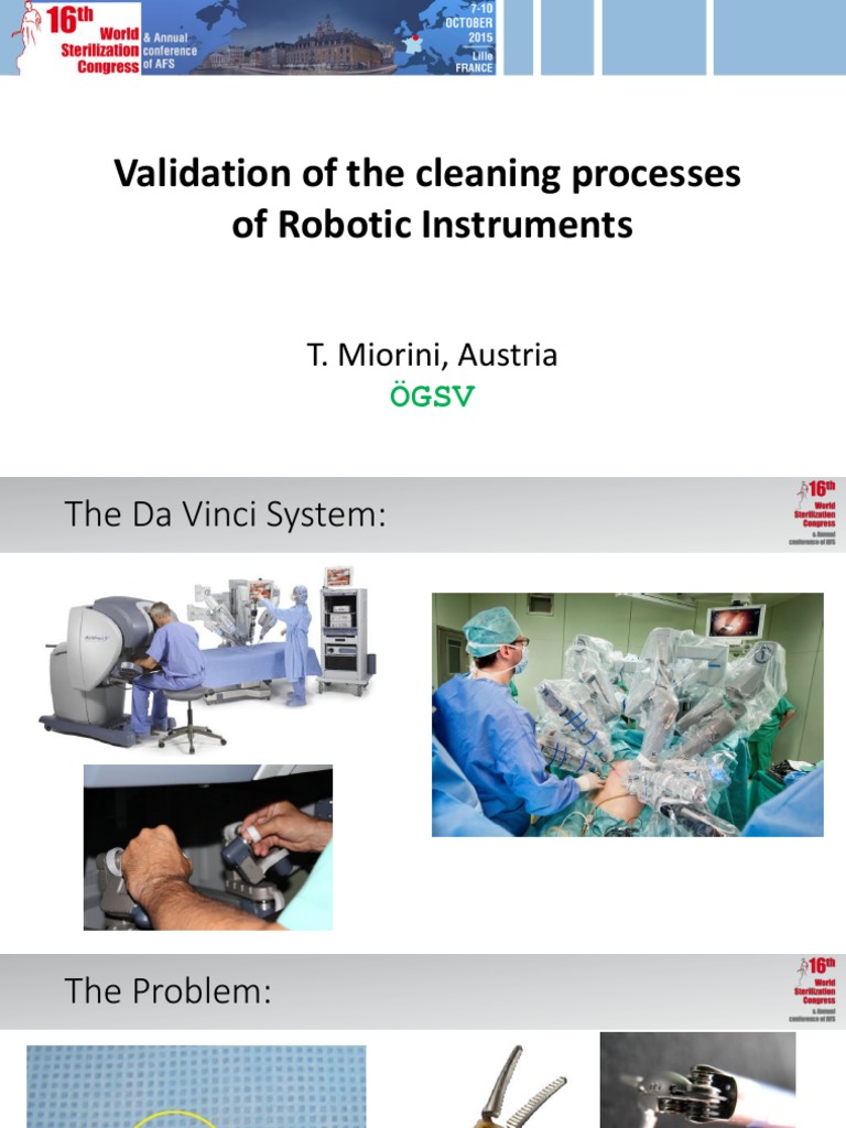 Validation of The Cleaning Processes of Robotic Instruments: T. Miorini ...