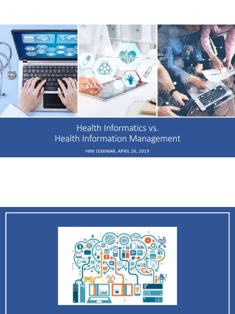 Health Informatics vs. Health Information Management: Him Seminar ...