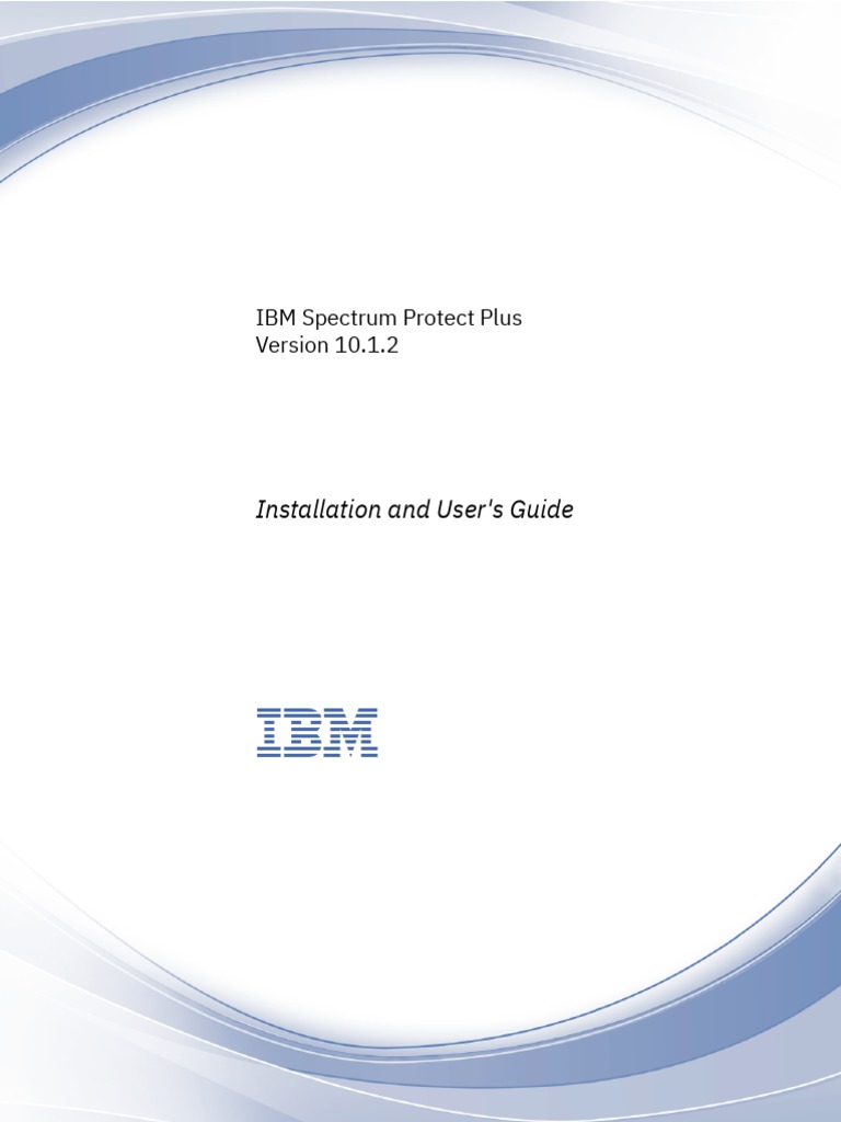 User Guide IBM Spectrum Protect Plus 10.2 | PDF | Hyper V | Backup