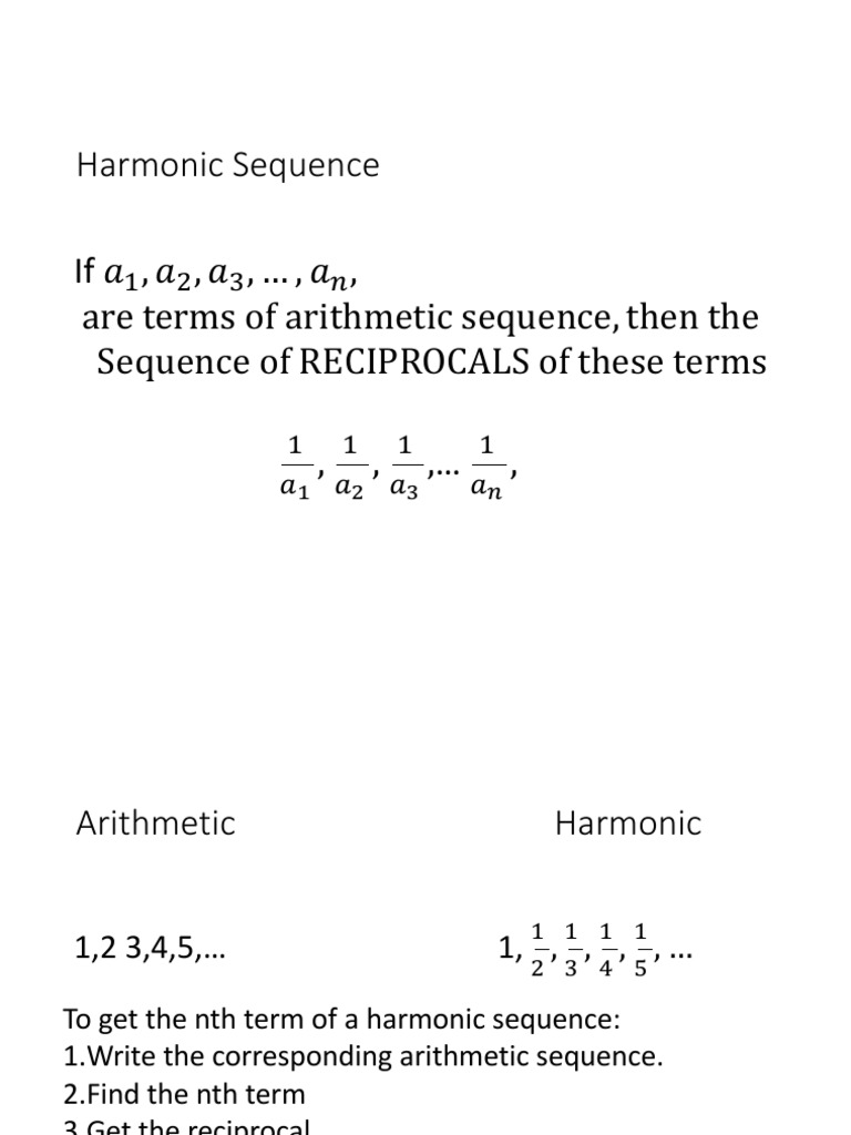 Harmonic Sequence If!, !, !,, !, Are Terms of Arithmetic Sequence, Then The Sequence of ...