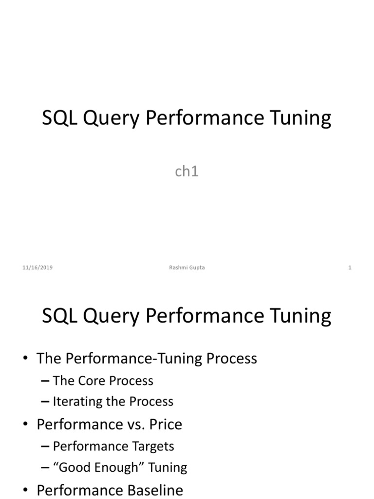 SQL Query Performance Tuning: 11/16/2019 Rashmi Gupta 1 | PDF ...