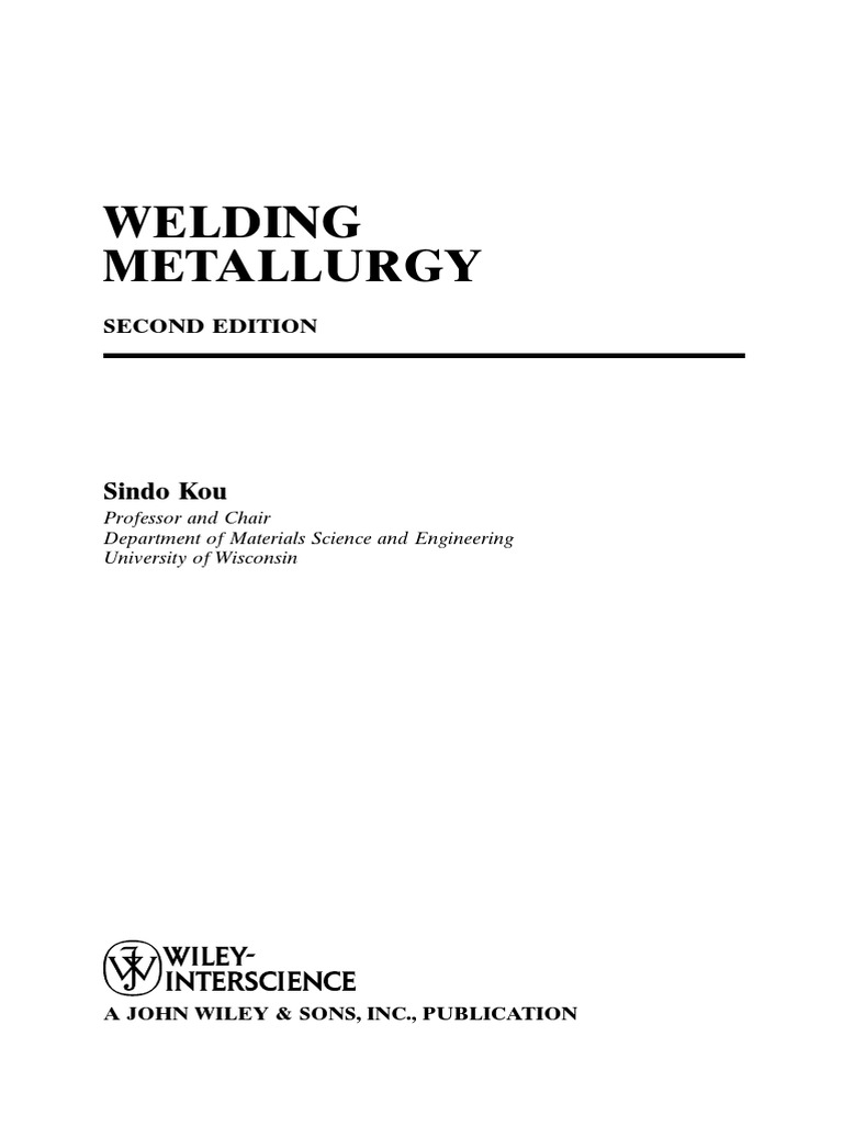 Welding Metallurgy: Sindo Kou | PDF | Welding | Construction