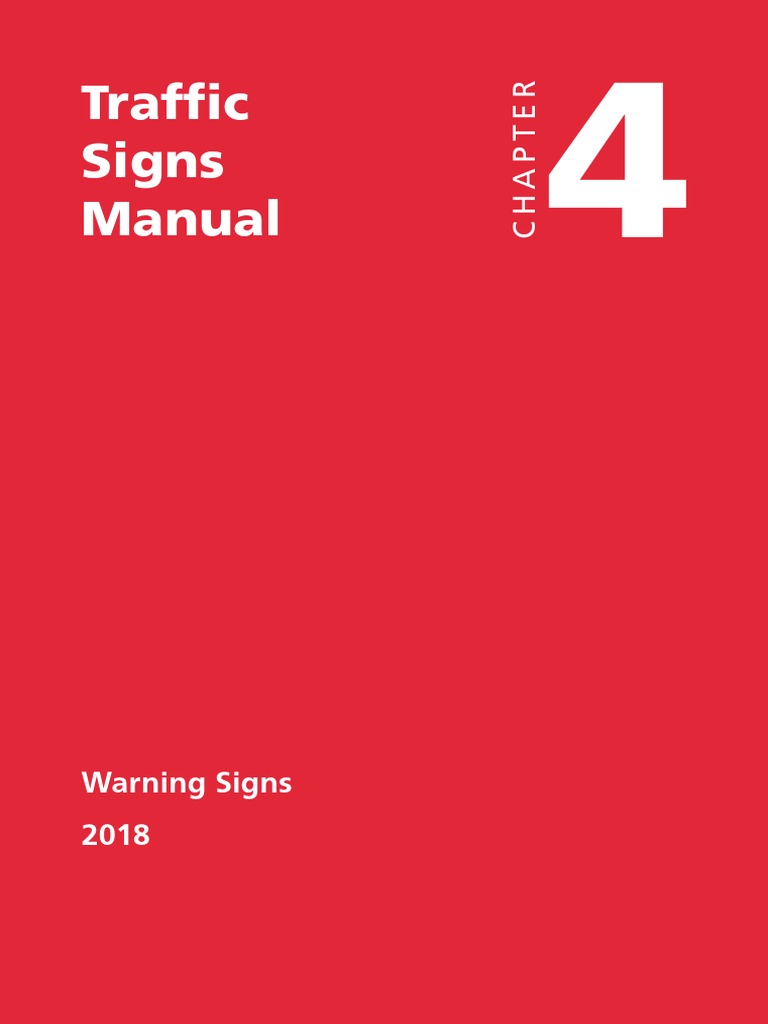 Traffic Signs Manual Chapter 04 2018 | PDF | Traffic | Road