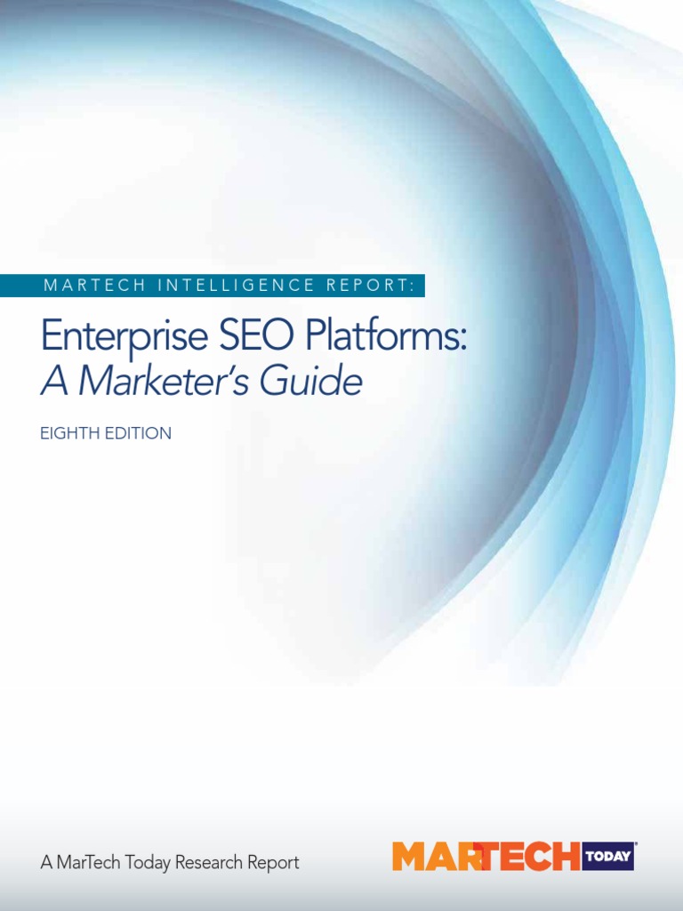 Enterprise SEO Platforms:: A Marketer's Guide | PDF | Search Engine Optimization | Web Search Engine