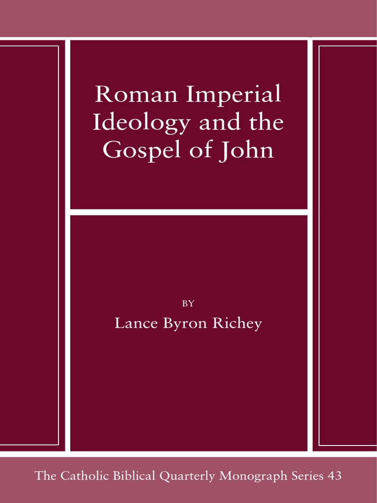 Roman Imperial Ideology and The Gospel of John Cat | PDF | Gospel Of ...