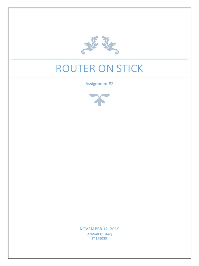 Router On Stick Report | PDF | Network Switch | Router (Computing)