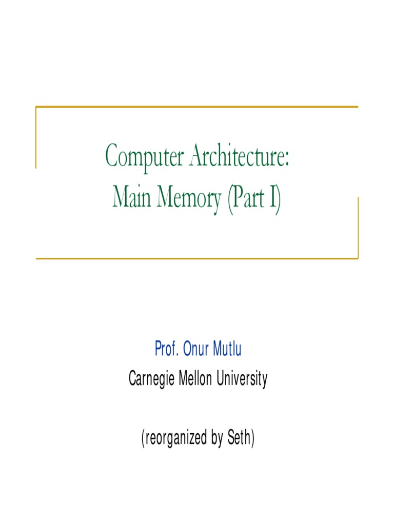 Seth 740 Fall13 Module3.5 Main Memory Part1 | PDF | Dynamic Random Access Memory | Random Access ...