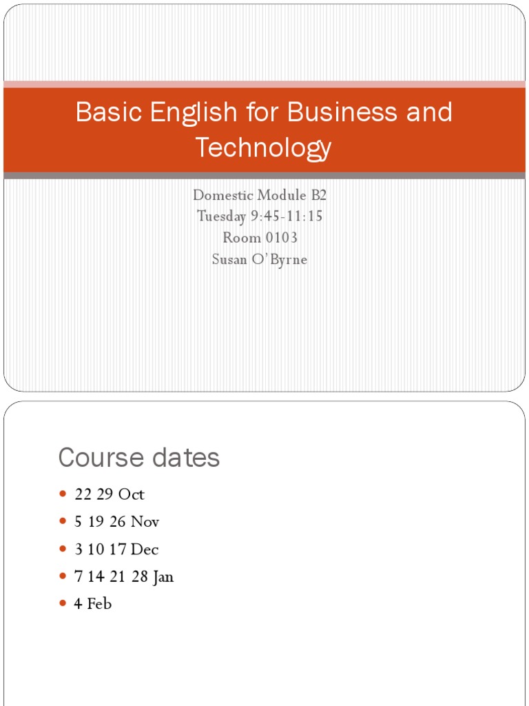 Basic English For Business and Technology: Domestic Module B2 Tuesday 9 ...