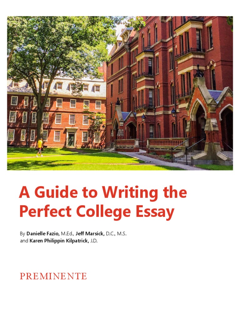 A Guide To Writing The Perfect College Essay: Preminente | PDF