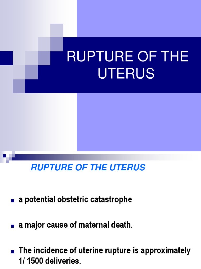 Uterine Rupture Ppt | Uterus | Childbirth