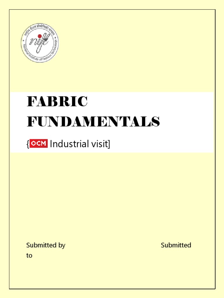 Fabric Fundamentals: (Industrial Visit) | PDF | Loom | Spinning (Textiles)
