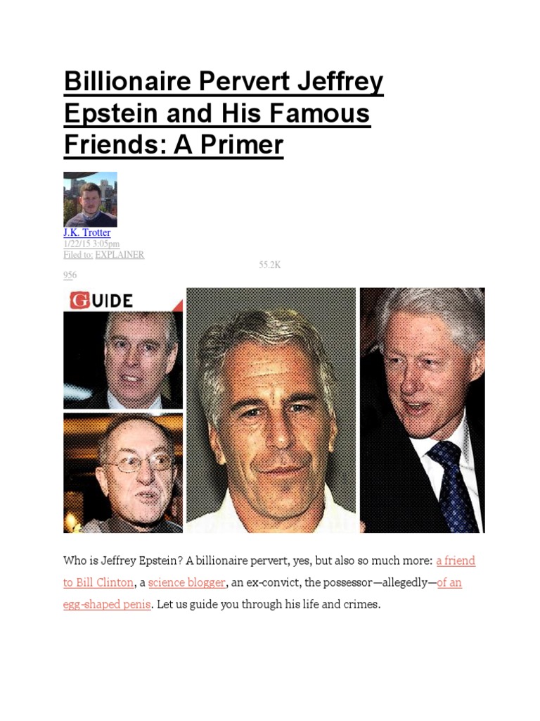 Billionaire Pervert Jeffrey Epstein and His Famous Friends: A Primer ...