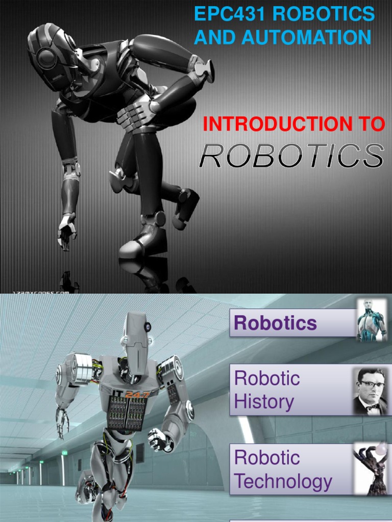 EPC431 2019 Present 1 - Introduction To Robotics | PDF | Robot | Robotics