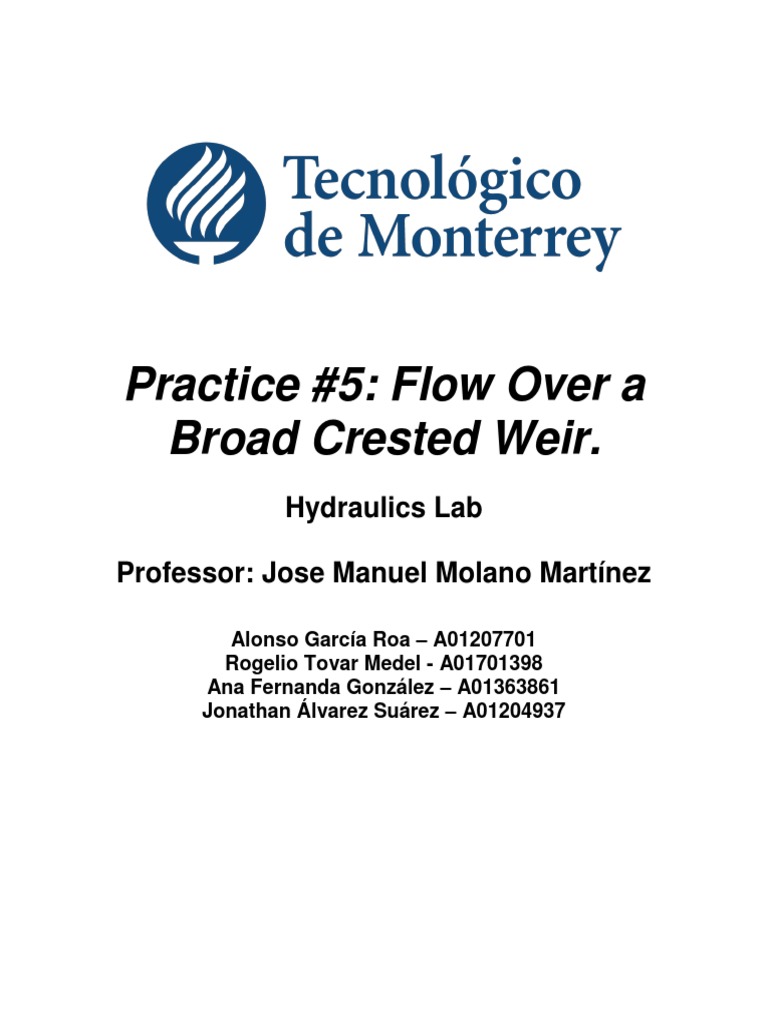 Practice #5: Flow Over A Broad Crested Weir.: Hydraulics Lab Professor ...