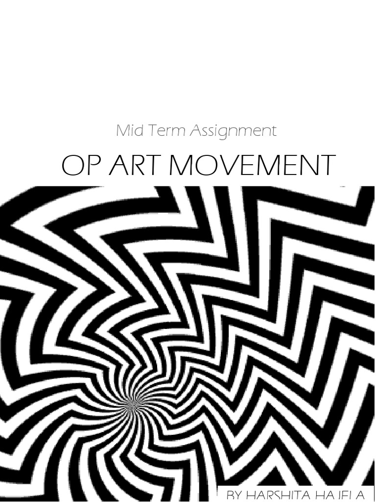 Op Art Movement: Mid Term Assignment | PDF | Vision | Paintings