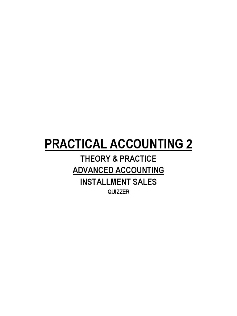 Practical Accounting 2: Theory & Practice Advanced Accounting ...
