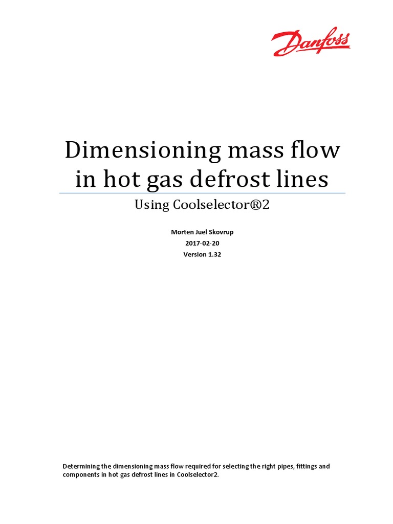 Dimensioning Mass Flow in Hot Gas Defrost Lines: Using Coolselector®2 ...