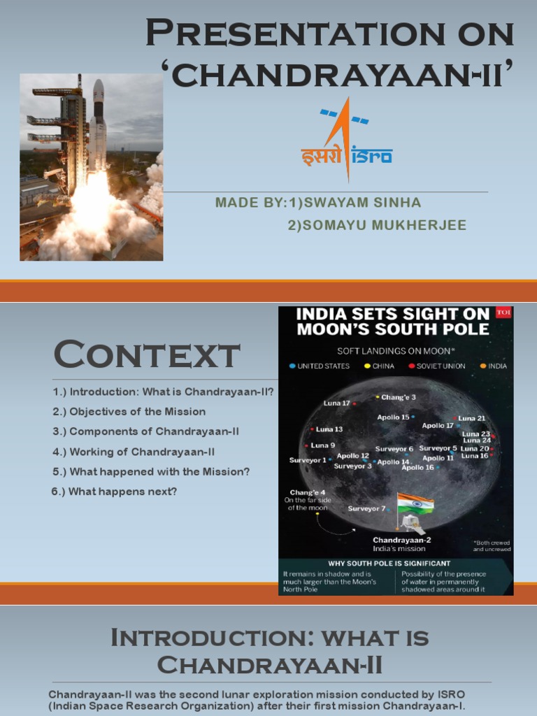 Presentation On Chandrayaan-Ii': Made By:1) Swayam Sinha 2) Somayu ...