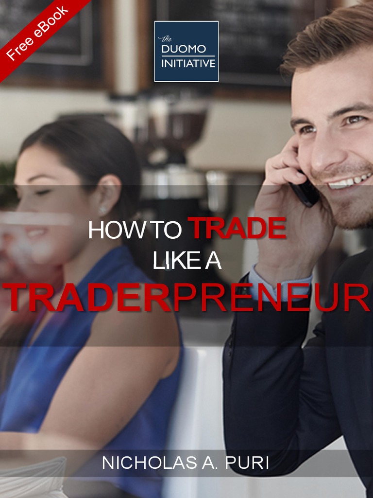 How To Trade Like A Trader-Preneur PDF | PDF | Self Control | Self ...