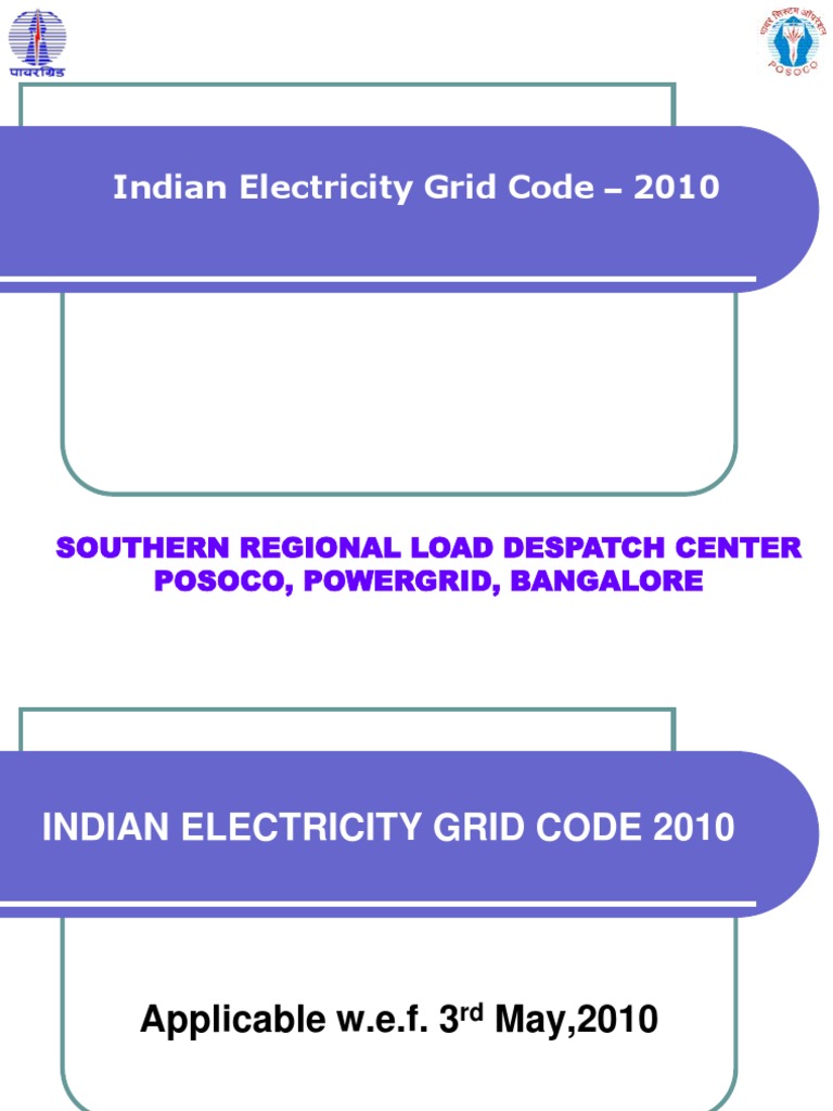 Indian Electricity Grid Code - 2010: Southern Regional Load Despatch Center Posoco, Powergrid ...