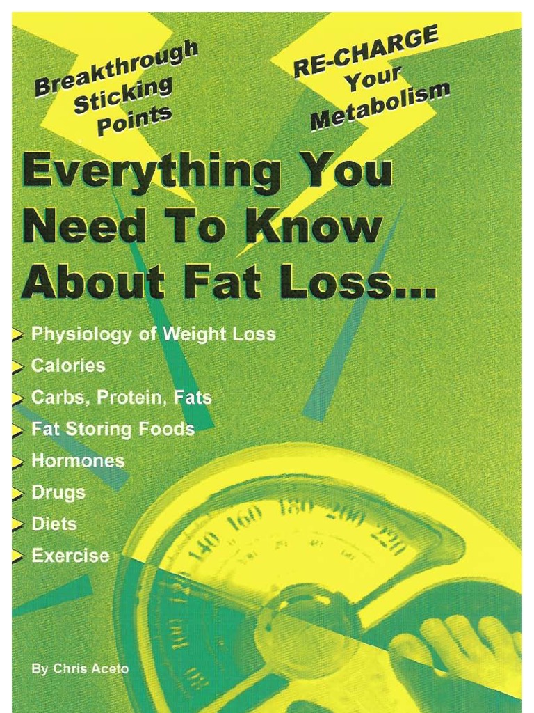 Everything You Wanted To Know About Fat Loss - Chris Aceto | PDF