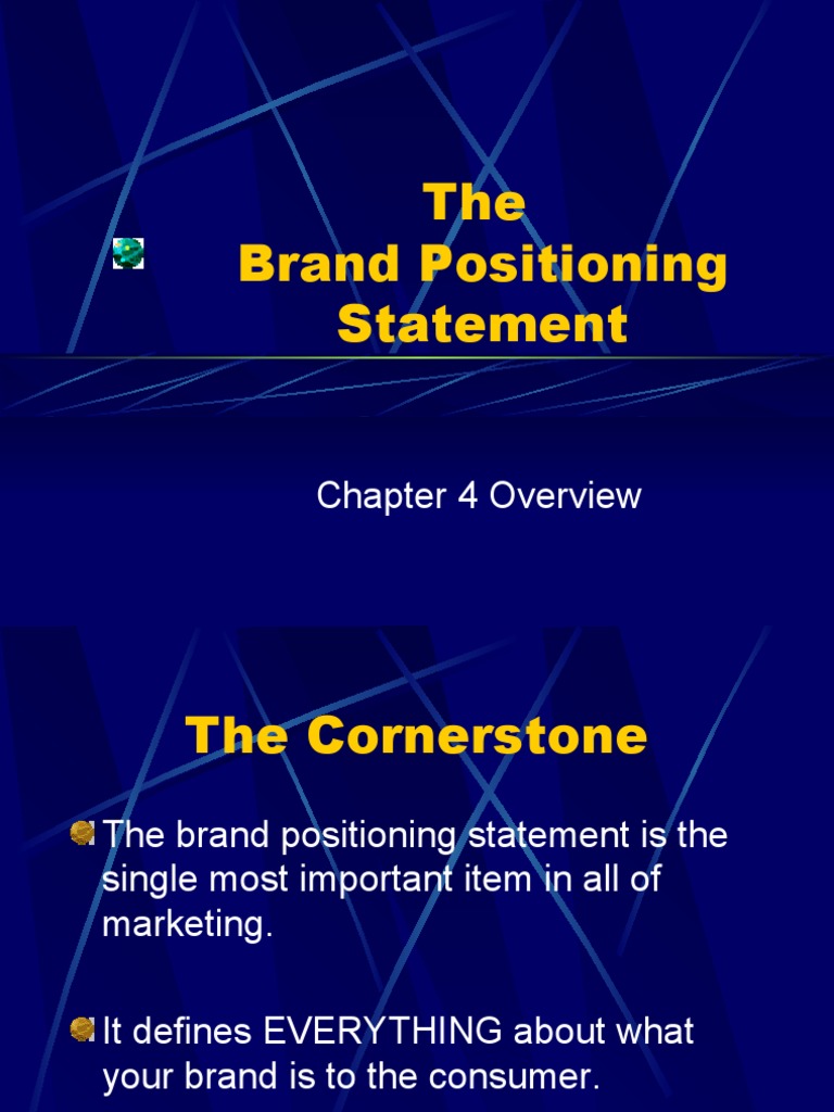 The Brand Positioning Statement: Chapter 4 Overview | PDF | Brand