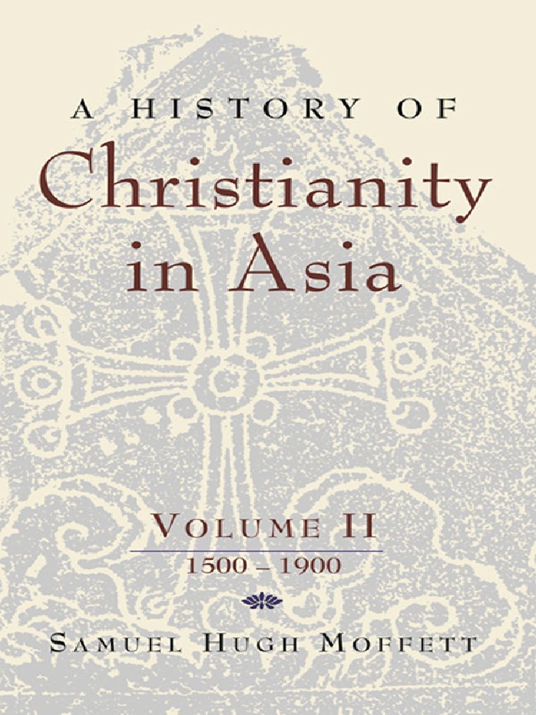 History of Christianity in Asia | PDF | Christian Mission | Asia